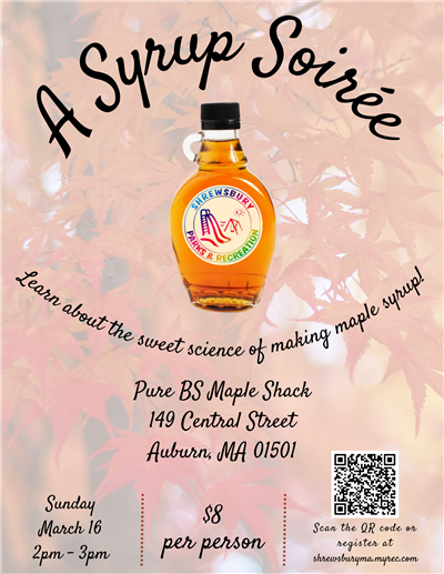 Shrewsbury Recreation Department: A Syrup Soirée